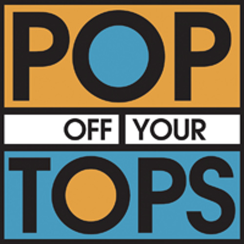 Stream Pop Off Your Tops music | Listen to songs, albums, playlists for ...