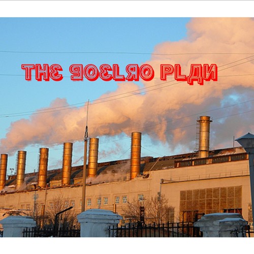 Stream The Goelro Plan music | Listen to songs, albums, playlists for ...