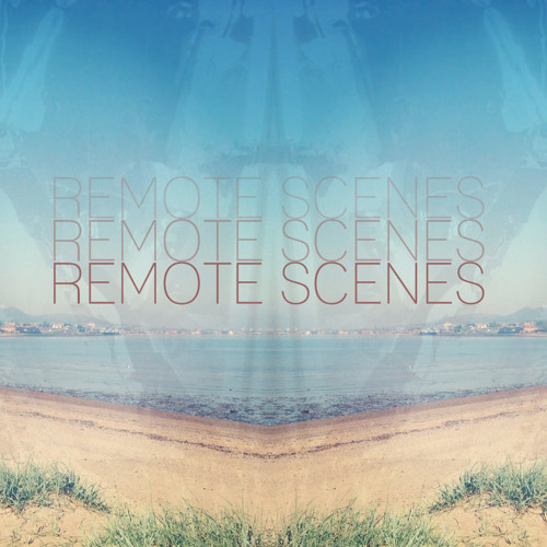 Stream Remote Scenes music | Listen to songs, albums, playlists for ...