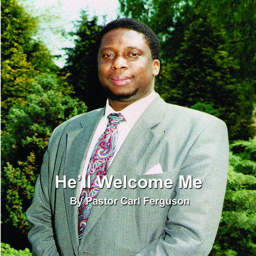 Stream Pastor Carl Ferguson music | Listen to songs, albums, playlists ...