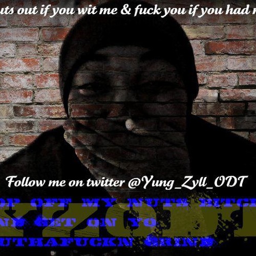 Stream Yung Zyll on Da Traxz music | Listen to songs, albums, playlists ...