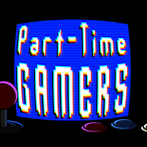 Stream Part-Time Gamers music | Listen to songs, albums, playlists for ...