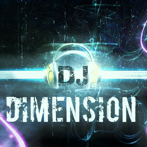Stream X Dj Dimension music | Listen to songs, albums, playlists for ...