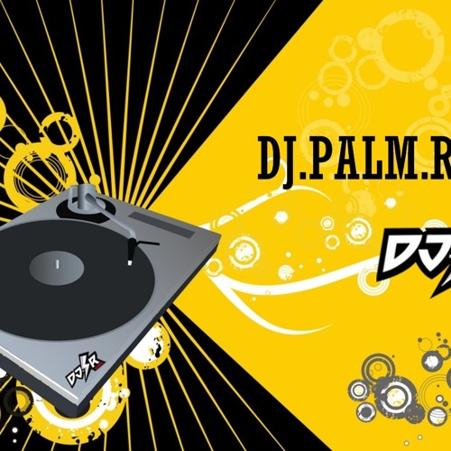 Stream Dj Palm remix music | Listen to songs, albums, playlists for ...