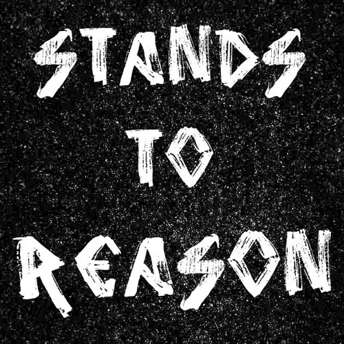 Stream Stands To Reason music | Listen to songs, albums, playlists for ...