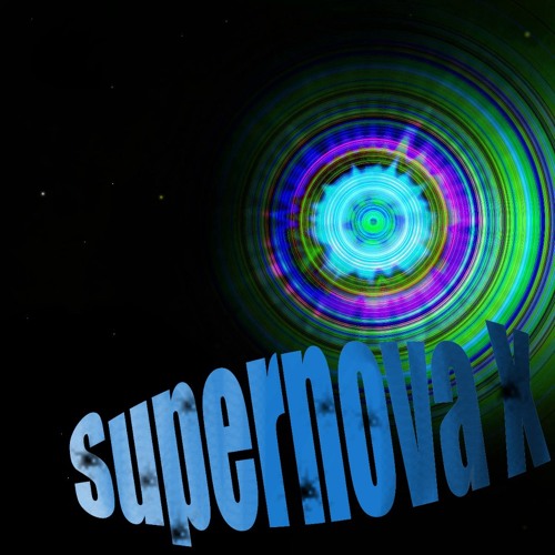 Stream Supernova X music | Listen to songs, albums, playlists for free ...