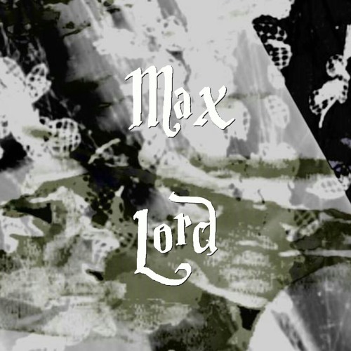 Stream Max Lord_ music | Listen to songs, albums, playlists for free on ...