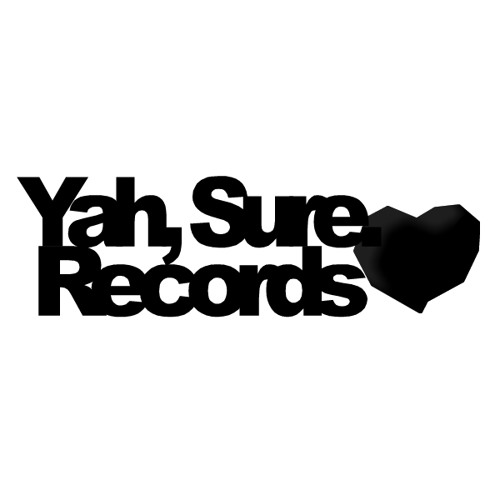 Stream Yah, Sure. Records music | Listen to songs, albums, playlists ...