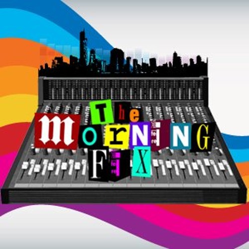 Stream Morning Fix music | Listen to songs, albums, playlists for free ...