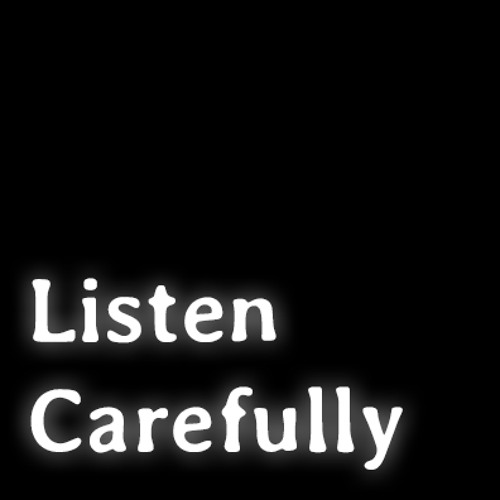 Stream listen carefully music | Listen to songs, albums, playlists for ...