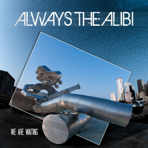 Stream Always The Alibi music | Listen to songs, albums, playlists for ...