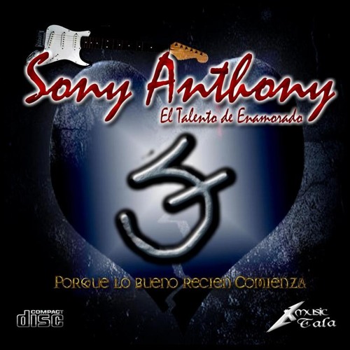 Stream Sony Anthony music | Listen to songs, albums, playlists for free ...