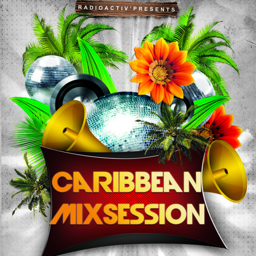 Stream Caribbean Mix Session music | Listen to songs, albums, playlists ...