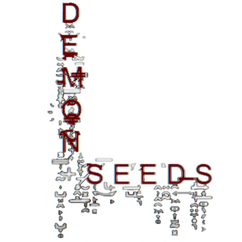 Stream Demon Seeds music | Listen to songs, albums, playlists for free ...