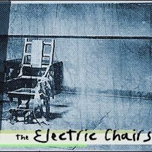 Stream Electric Chairs music | Listen to songs, albums, playlists for ...