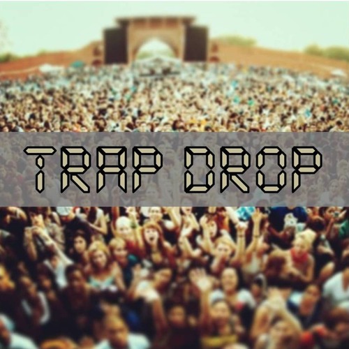 Stream trapdrop music | Listen to songs, albums, playlists for free on ...