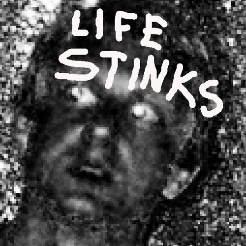 Stream life stinks music | Listen to songs, albums, playlists for free ...