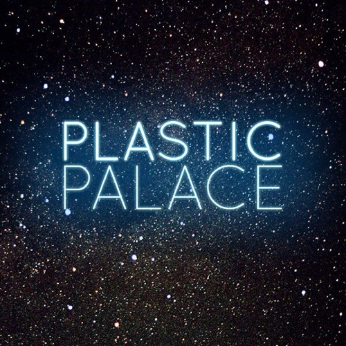 Stream Plastic Palace Official music | Listen to songs, albums ...