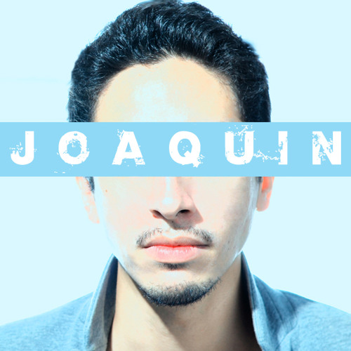 Stream JOAQUIN OFFICIAL music | Listen to songs, albums, playlists for ...