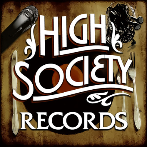 Stream High Society Records music | Listen to songs, albums, playlists ...