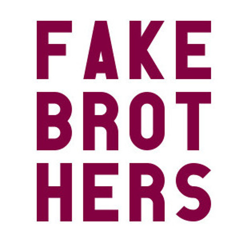 Stream FakeBrothers music | Listen to songs, albums, playlists for free ...