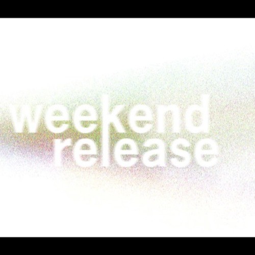 Stream Weekend Release music | Listen to songs, albums, playlists for ...