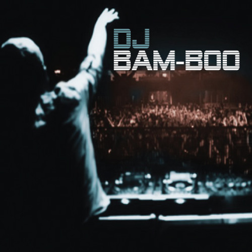 Stream Dj Bam-Boo music | Listen to songs, albums, playlists for free ...