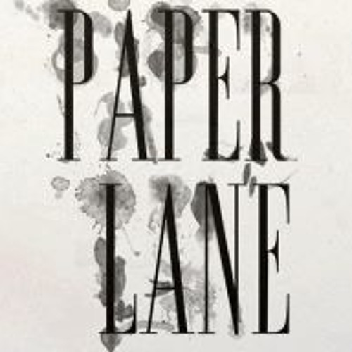 Stream Paper Lane music | Listen to songs, albums, playlists for free ...