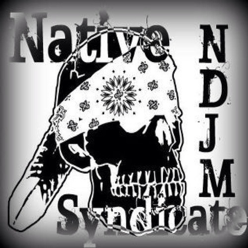 Stream Native Syndicate-If I Die Tonight at Ontario Chapter by Sundaw ...