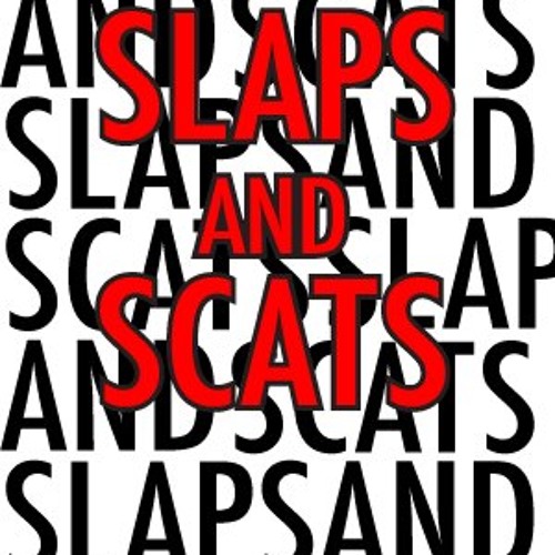 Stream Slaps And Scats music | Listen to songs, albums, playlists for ...