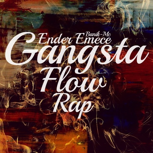 Stream Gangsta Flow Rap music | Listen to songs, albums, playlists for ...