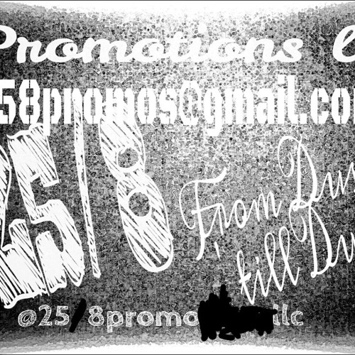 Stream 25/8 Promotions, LLC music | Listen to songs, albums, playlists ...