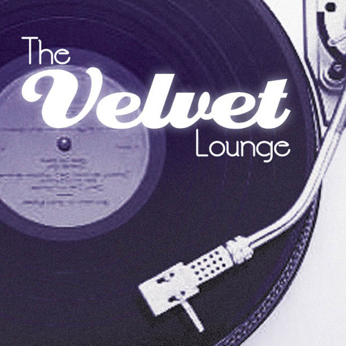 Stream The Velvet Lounge music | Listen to songs, albums, playlists for ...
