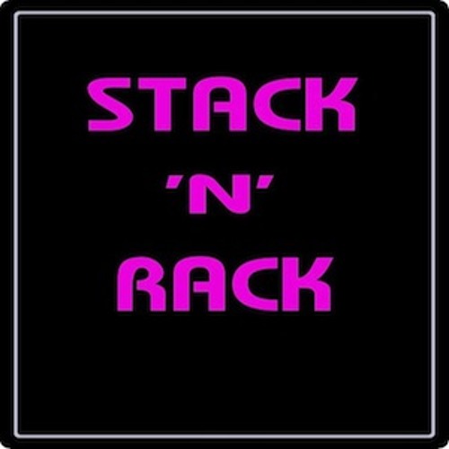 Stream Stack 'n' Rack music | Listen to songs, albums, playlists for ...