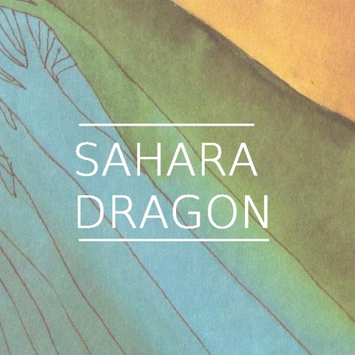 Stream Sahara Dragon music | Listen to songs, albums, playlists for ...