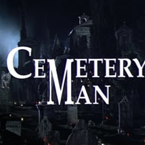 Stream Cemetery Man music | Listen to songs, albums, playlists for free ...