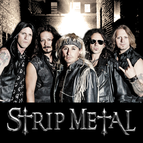 Stream Strip Metal Band music | Listen to songs, albums, playlists for ...