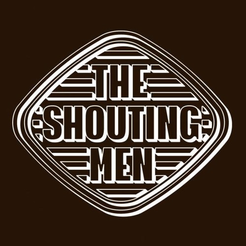 Stream The Shouting Men music | Listen to songs, albums, playlists for ...