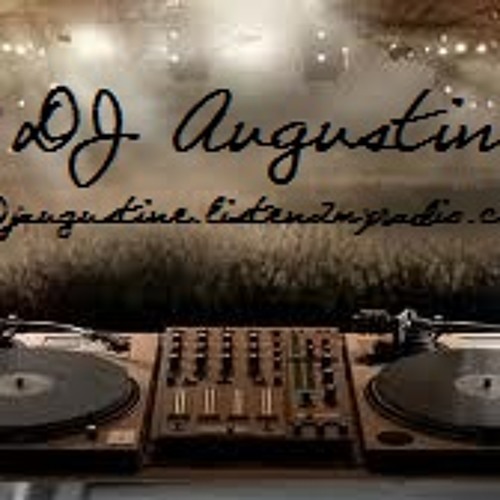 Stream DJ_Augustine music | Listen to songs, albums, playlists for free ...