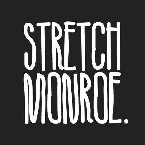 Stream Stretch Monroe music | Listen to songs, albums, playlists for ...