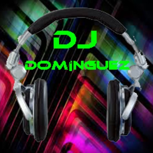 Stream Dj Domínguez music | Listen to songs, albums, playlists for free ...