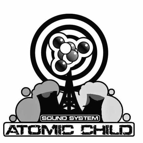 Stream ATOMIC CHILD sound system music | Listen to songs, albums ...