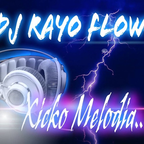 Stream dj flow rayo music | Listen to songs, albums, playlists for free ...