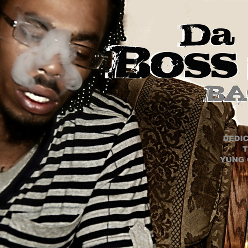 Stream Da Boss Is Back music | Listen to songs, albums, playlists for ...
