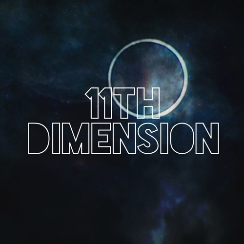 Stream 11th Dimension Official music | Listen to songs, albums ...