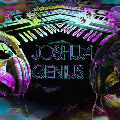 Stream JOSHUA GENIUS music | Listen to songs, albums, playlists for ...