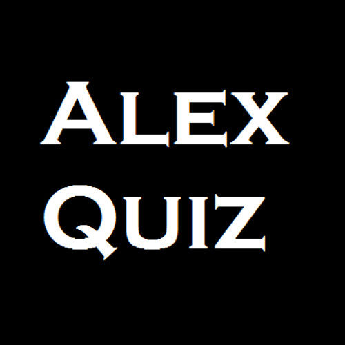 Stream Alex Quiz music | Listen to songs, albums, playlists for free on ...