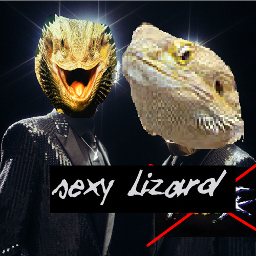 Stream Sexy Lizard Music Listen To Songs Albums Playlists For Free On Soundcloud