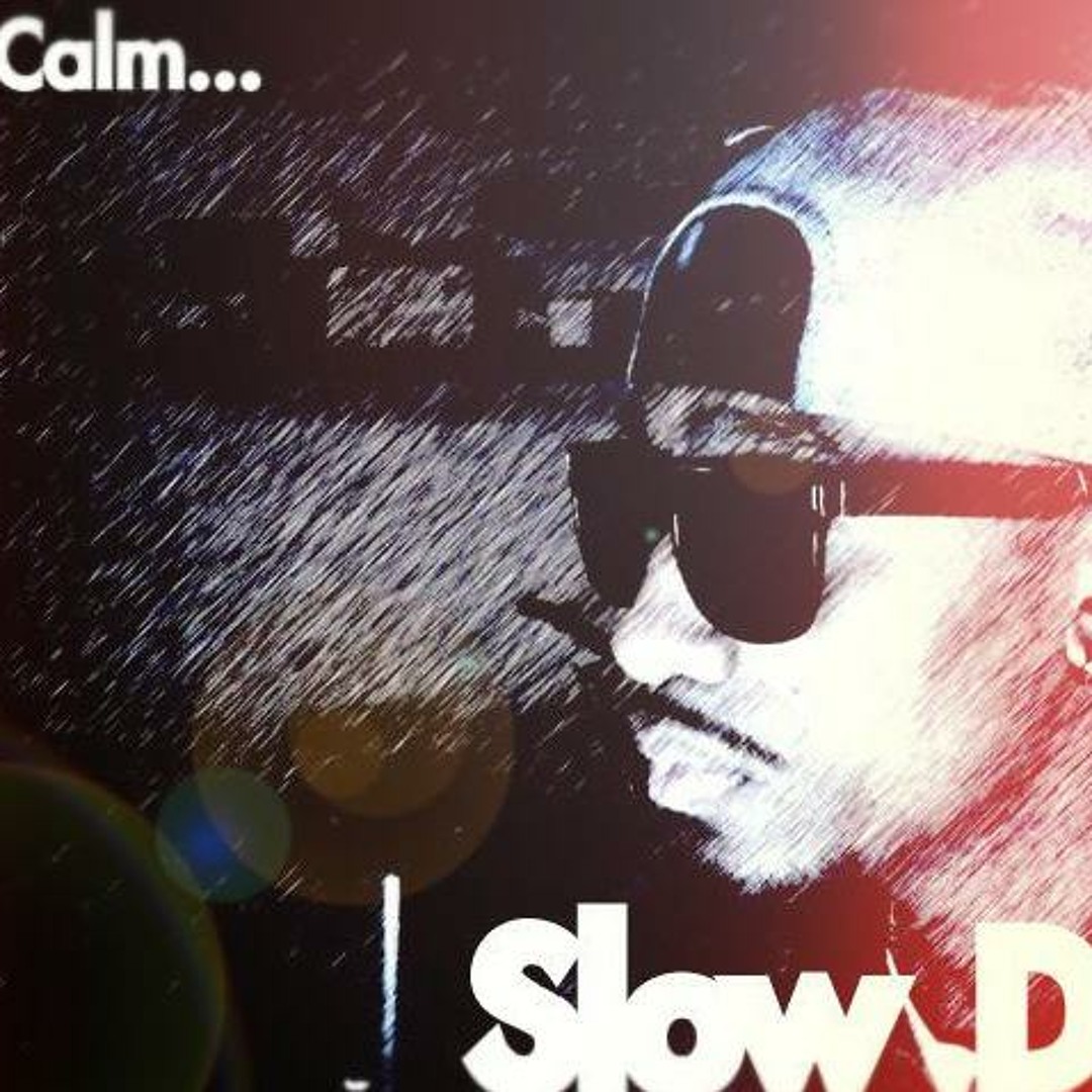 Stream SLOW DONW music | Listen to songs, albums, playlists for free on ...