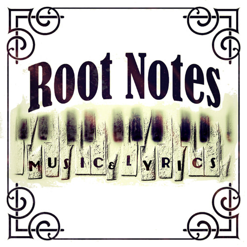 Stream Root Notes Music & Lyrics music | Listen to songs, albums ...